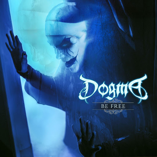 DOGMA UNVEILS “BE FREE” – A “LOST” TRACK, A FORBIDDEN AWAKENING – MNRK ...